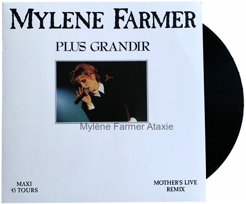 Plus Grandir Live - Maxi 45 tours Réédition - France - Référentiel Mylène Farmer ATAXIE